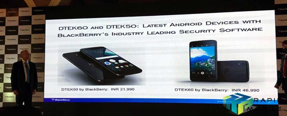 BlackBerry DTEK60 and DTEK50 launch in India
